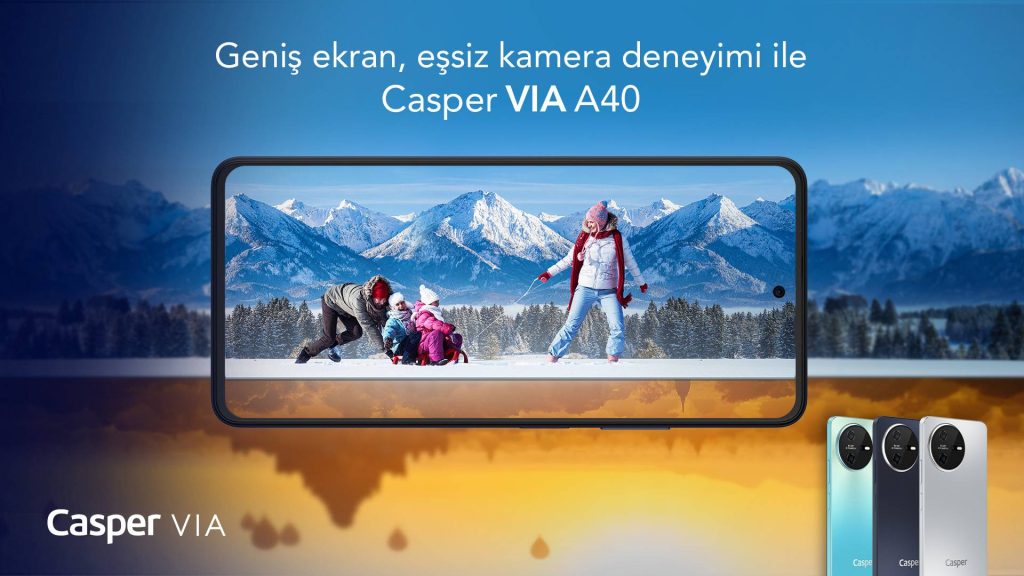 Geniş Ekran ve Eşsiz Kamera Deneyimi CASPER VIA A40 - Woman Mag Tr